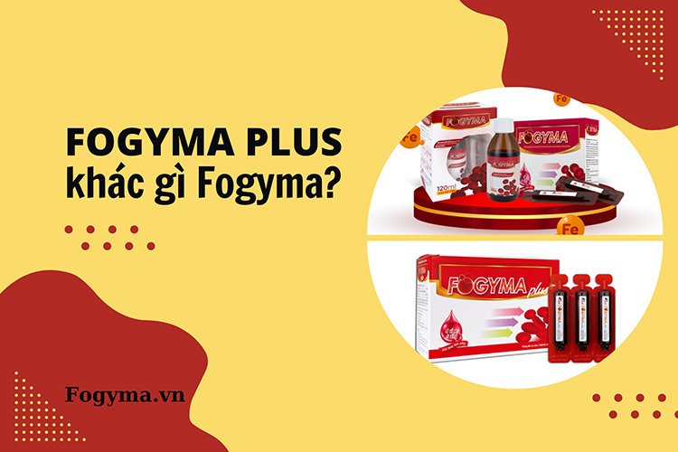 Fogyma plus có tác dụng gì? Khác gì Fogyma?